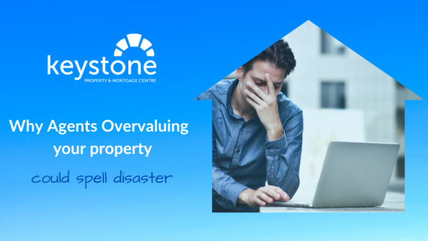 Why Agents overvaluing your Property Could spell disaster