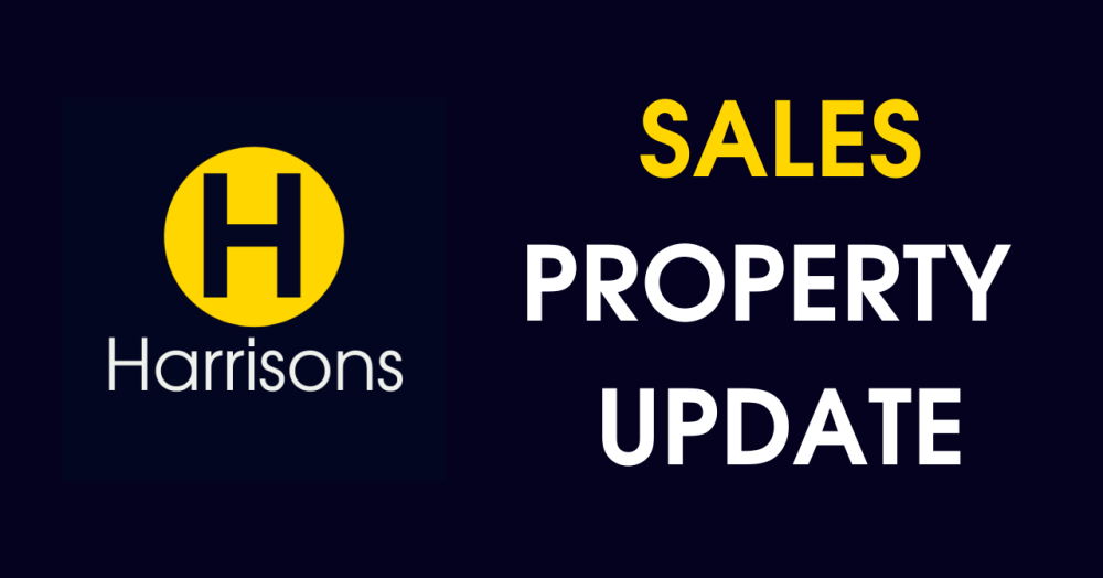 HARRISONS SALES PROPERTY UPDATE