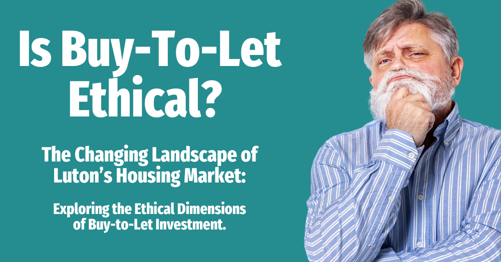The Changing Landscape of Luton’s Housing Market: Exploring the Ethical ...