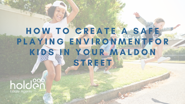 How to Create a Safe Playing Environment for Kids in Your Maldon Street